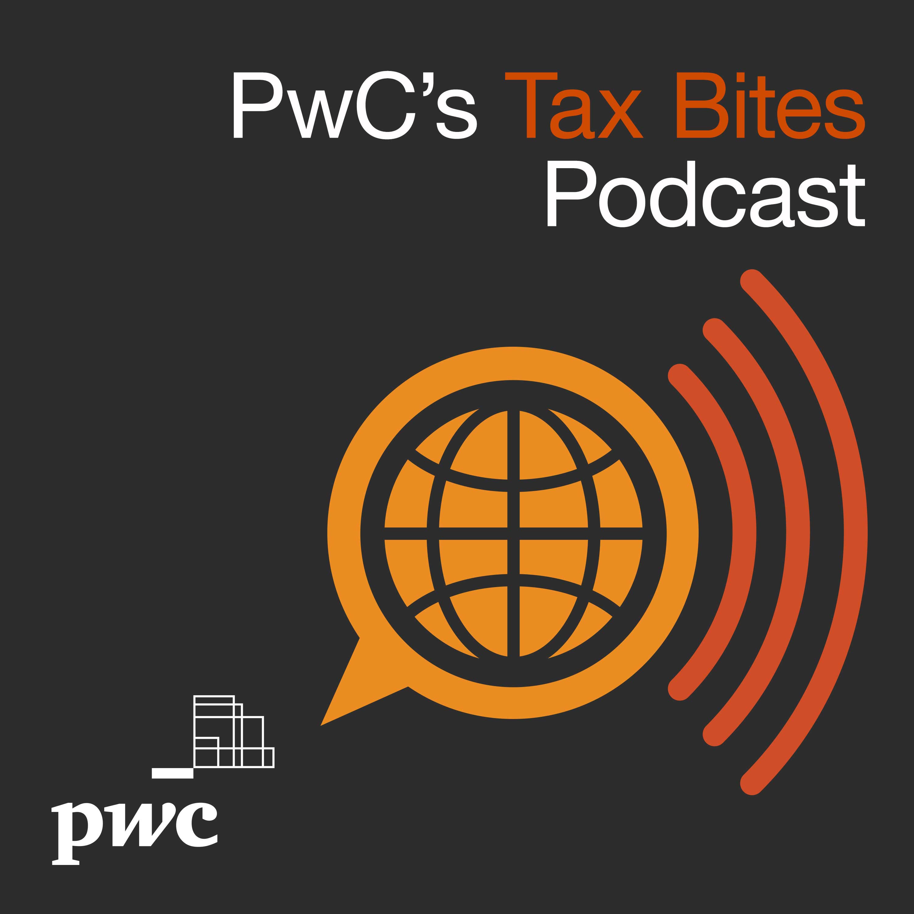PwC's Tax Bites Podcast series - Tax & Legal services