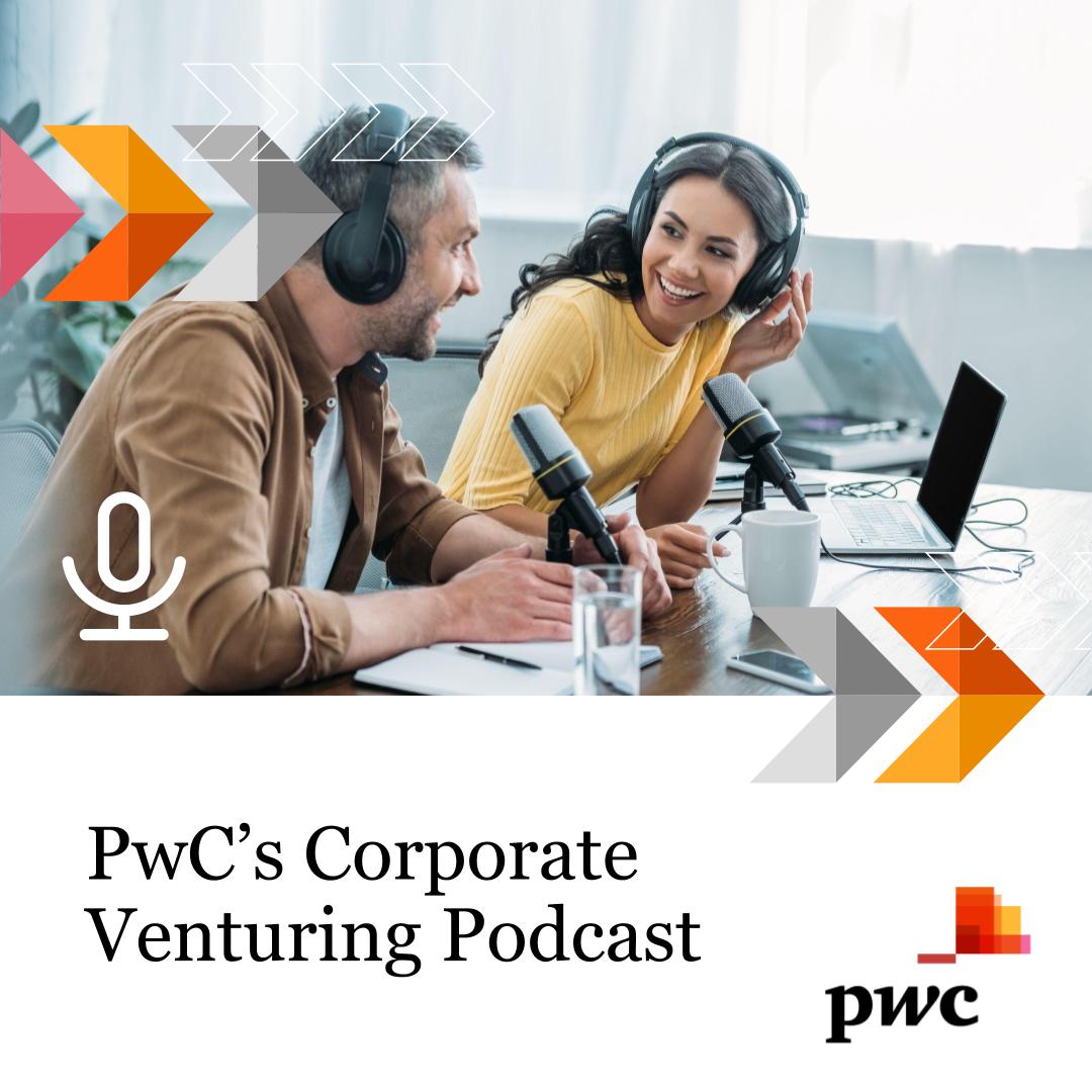 PwC’s corporate venturing podcast | PwC Belgium